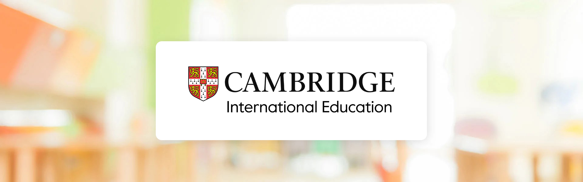 Cambridge Approved School | World Class International Education